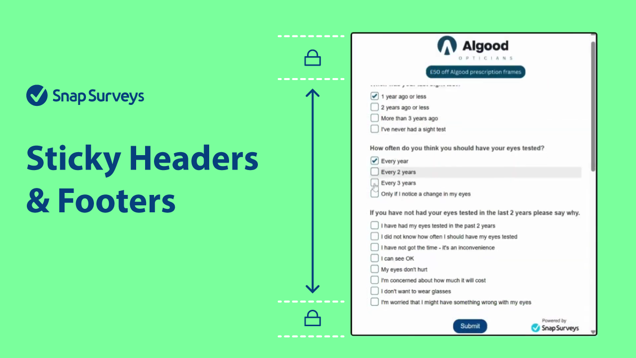 Sticky Headers & Footers | Product Update | SnapSurveys